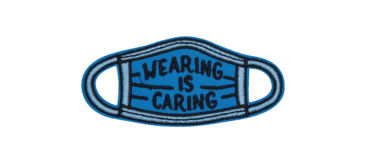 Wearing is Caring – PatchPop